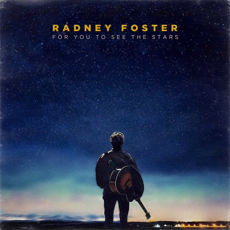 Radney Foster Takes His Storytelling to a New Level | Blank Newspaper